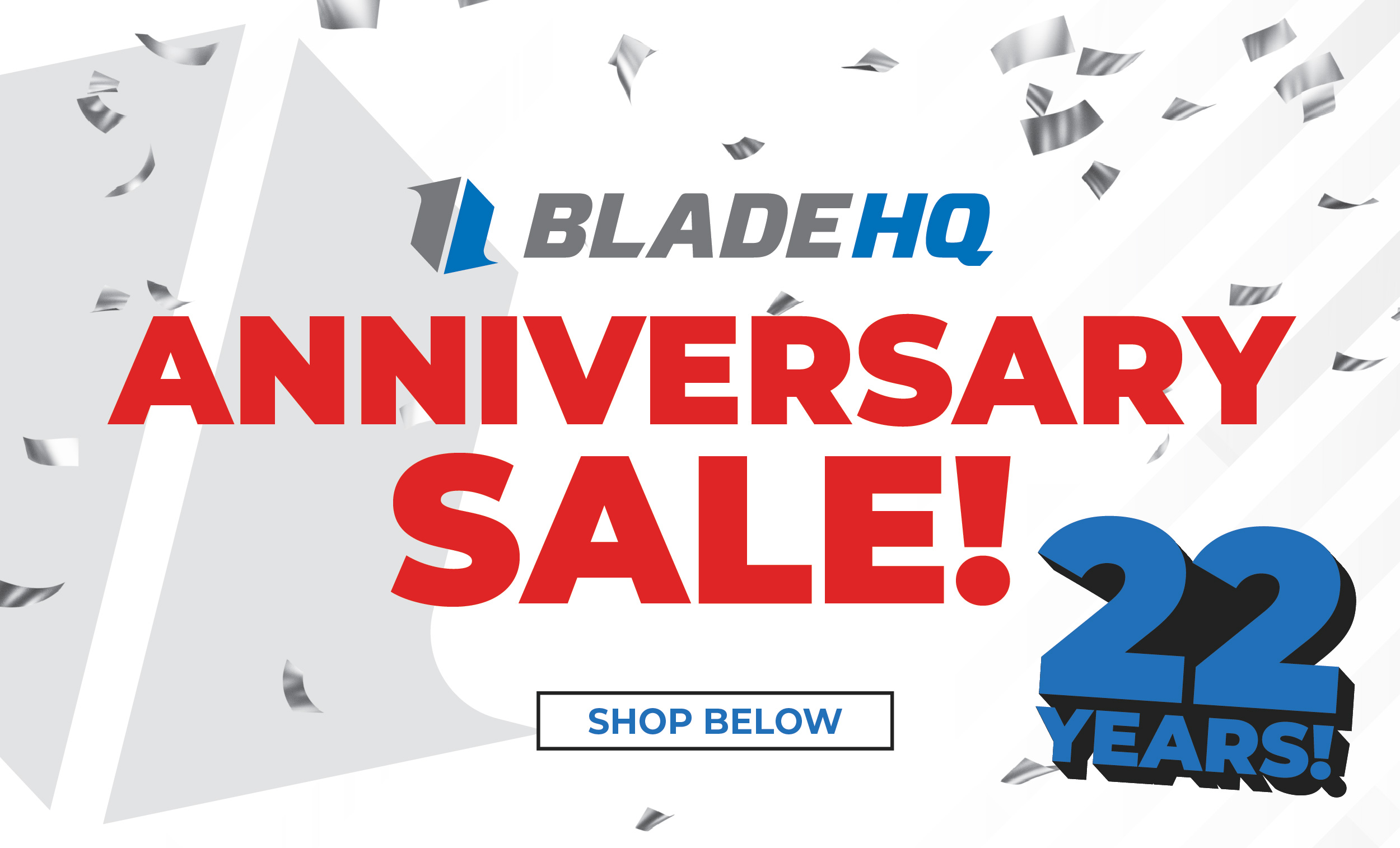 2025 Anniversary Sale - Blade HQ