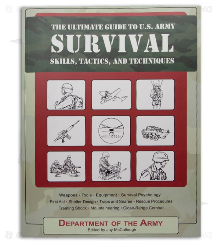 Ultimate Guide to US Army Survival Skills Tactics & Techniques Book ...